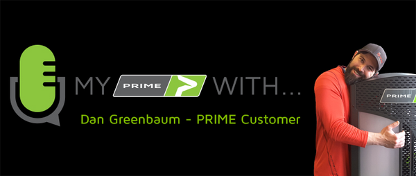 My PRIME With… Dan Greenbaum – PRIME Customer - PRIME Fitness USA